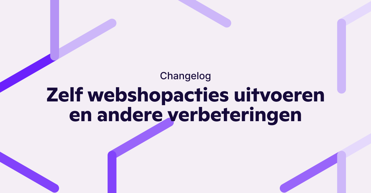 Changelog: Zelf webshopacties uitvoeren en andere verbeteringen - Picqer Blog