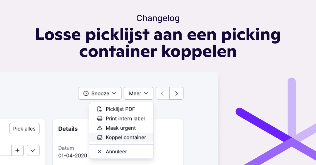 Changelog: Losse picklijst aan een picking container koppelen en een verbeterd retourproces voor ...